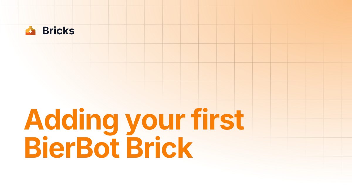 Adding your first BierBot Brick | Bricks
