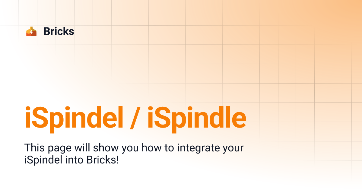 iSpindel / iSpindle | Bricks